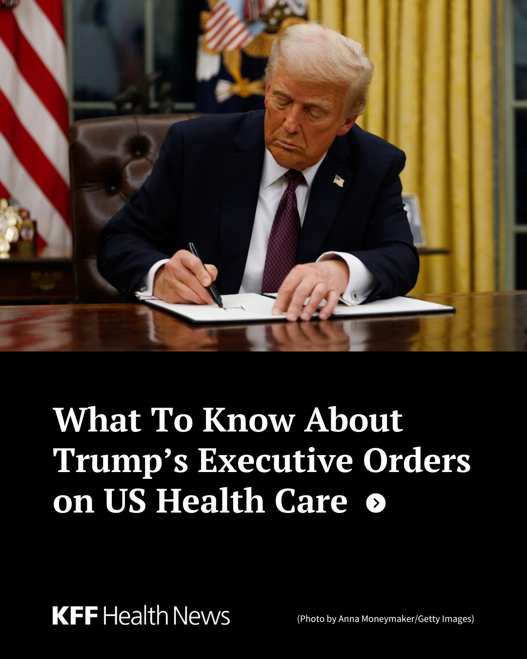 What To Know About Trump’s Executive Orders on US Health Care - KFF Health News